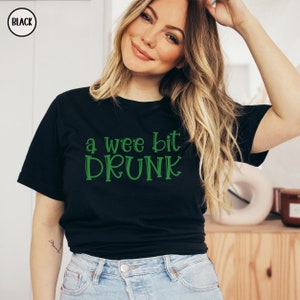 A Wee Bit Drunk Shirt, Funny St. Patrick's Day T-shirt, St. Patty's Day ...