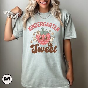 Kindergarten is Sweet Comfort Colors® Shirt, Strawberry Kindergarten ...
