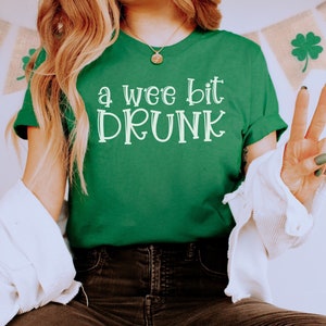 A Wee Bit Drunk Shirt, Funny St. Patrick's Day T-shirt, St. Patty's Day ...