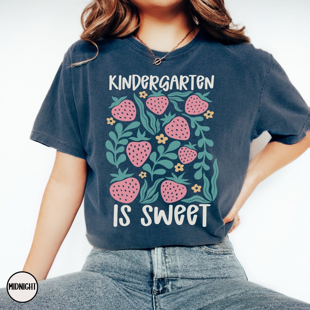Kindergarten is Sweet Comfort Colors® Shirt, Strawberry Kindergarten ...