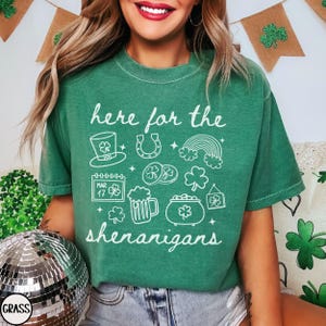 Here for the Shenanigans Comfort Colors® Shirt, Funny St. Patrick's Day ...