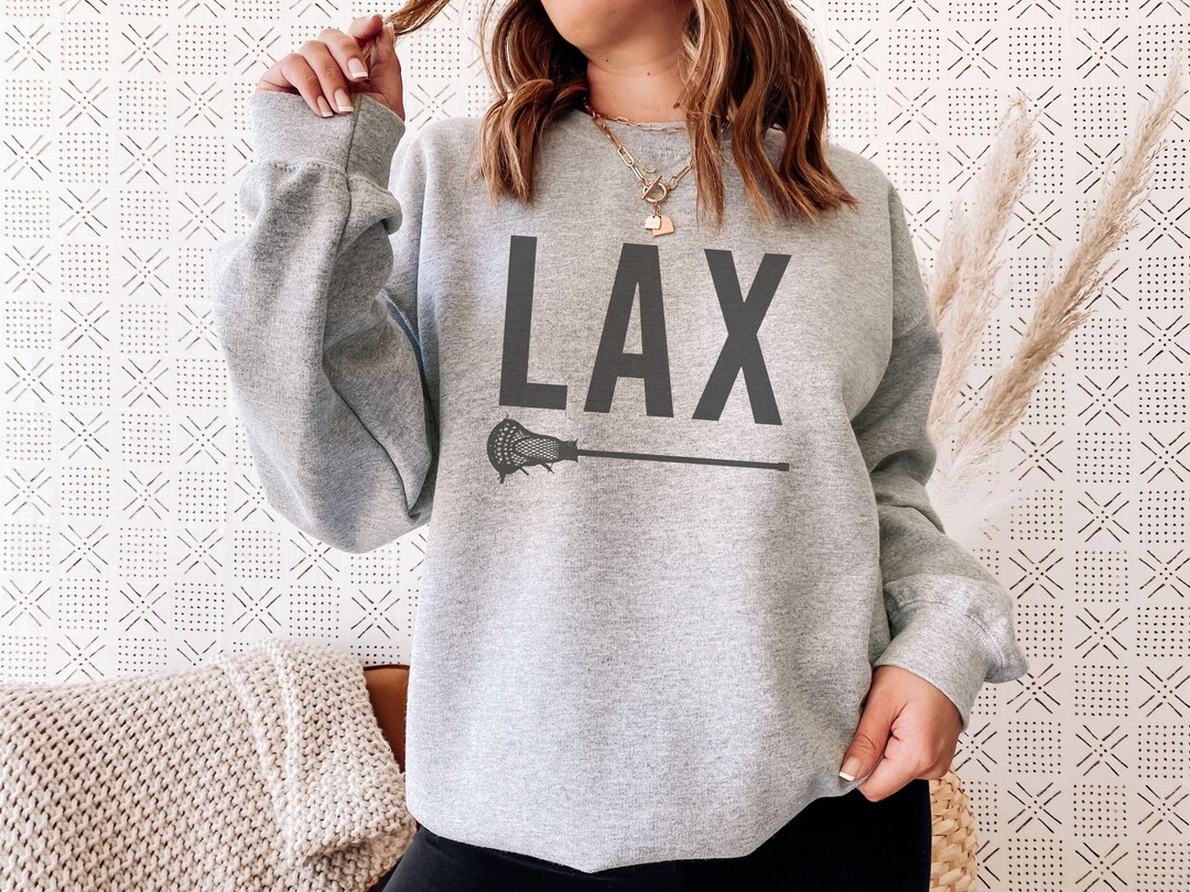 LAX Sweatshirt, LAX Shirt, Lacrosse Shirt, LAX Mom Shirt, Lacrosse Gift ...