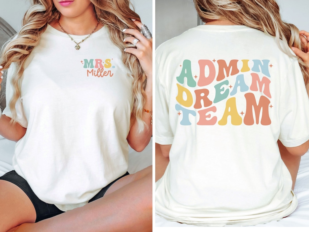 Admin Dream Team Shirt, Admin Team Shirts, Administrative Back to ...