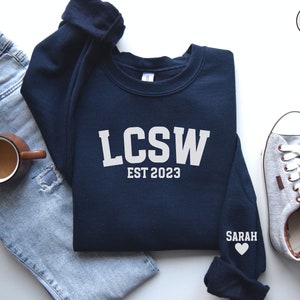 CUSTOM LCSW Sweatshirt With Name on Sleeve, Licensed Clinical Social ...
