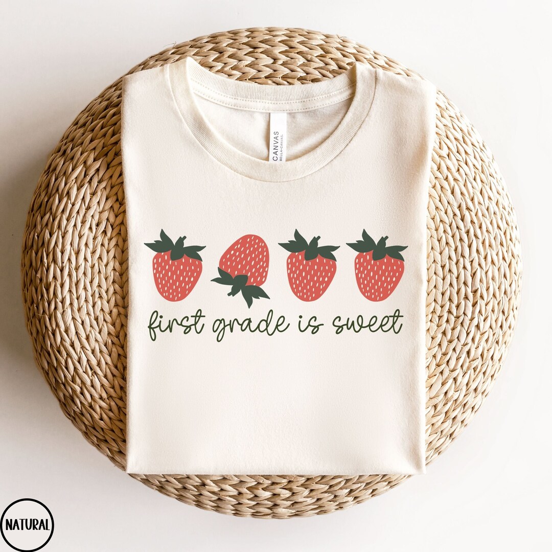 First Grade is Sweet Shirt, Strawberry 1st Grade Teacher T-shirt, Back ...