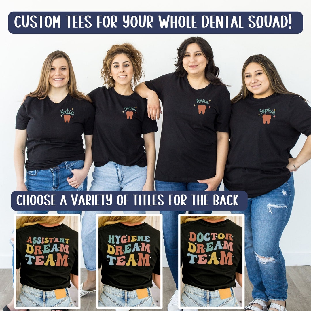 CUSTOM Dental Office Dream Team Shirts, Personalized Admin Team T-shirt ...