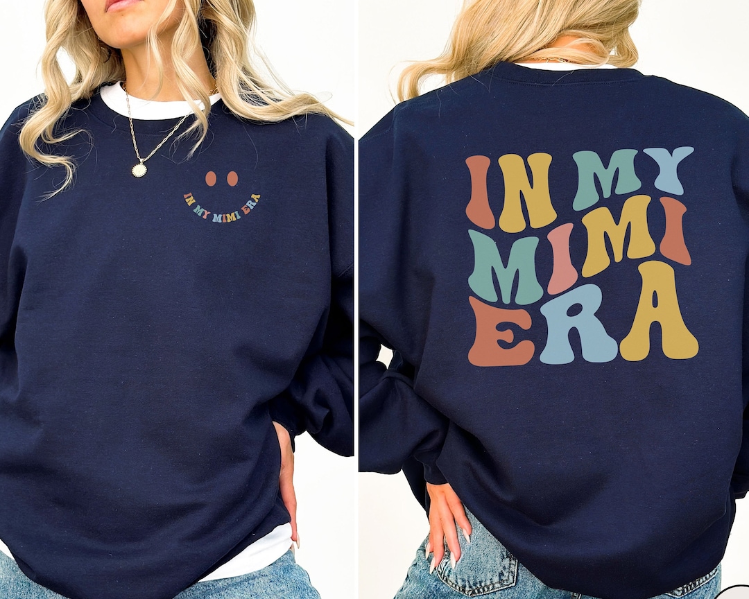 In My Mimi Era Sweatshirt, Mimi Sweater, Mimi Gift, Grandma Shirt, New ...