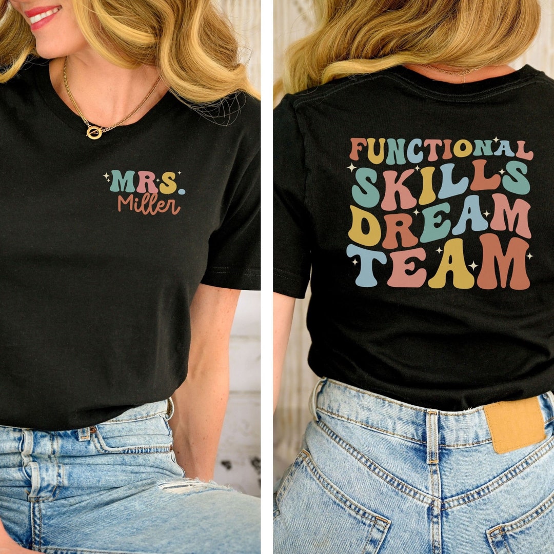 CUSTOM Functional Skills Dream Team Shirt, Special Education Teacher T ...