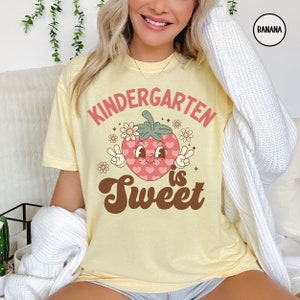 Kindergarten is Sweet Comfort Colors® Shirt, Strawberry Kindergarten ...