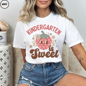 Kindergarten is Sweet Comfort Colors® Shirt, Strawberry Kindergarten ...