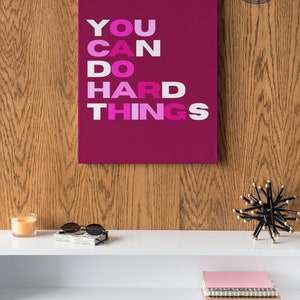 You Can Do Hard Things Printable Wall Art, Wall Decor for Offices ...