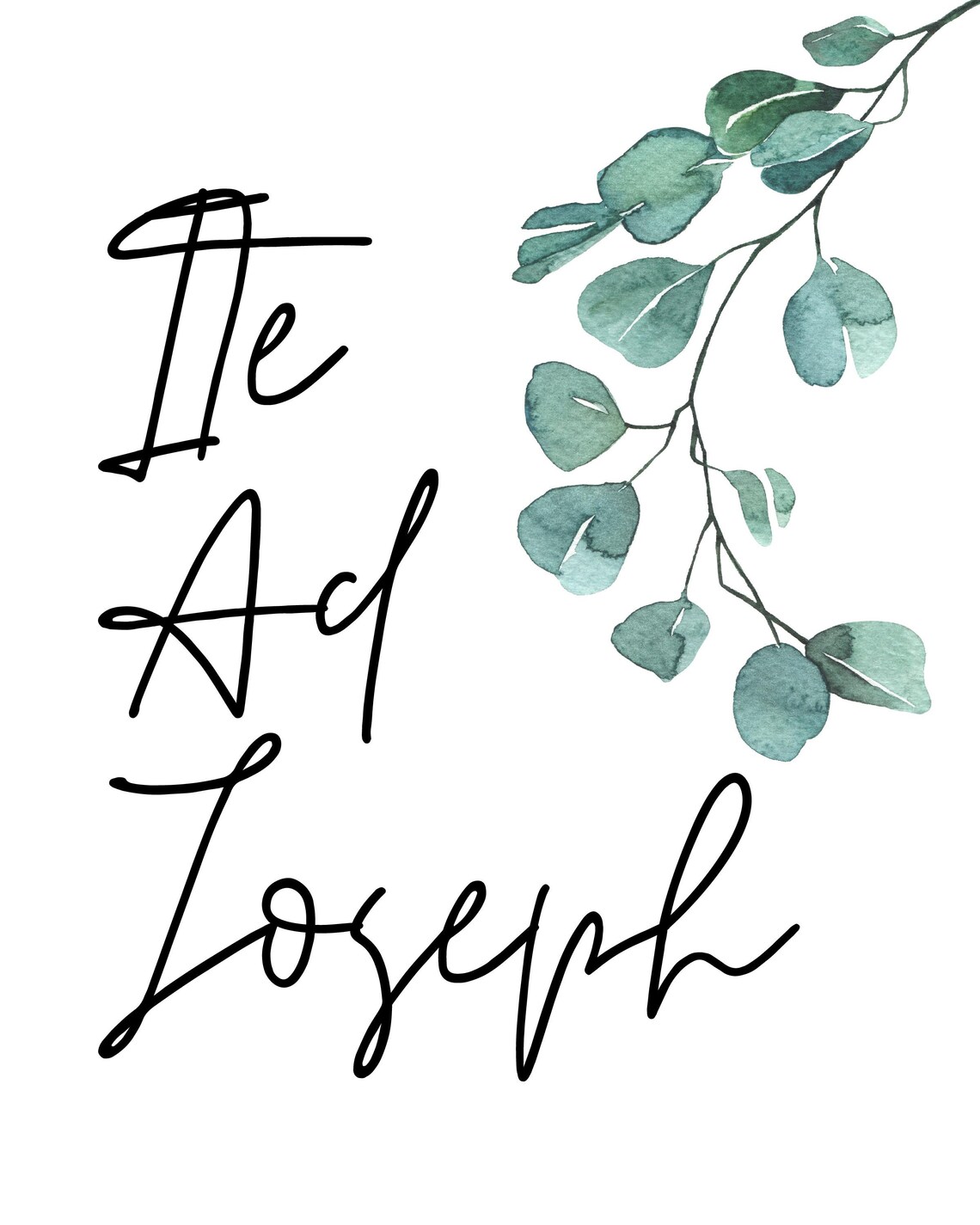 Printable St. Joseph Wall Art - Ite Ad Joseph - Go to Joseph - Digital ...