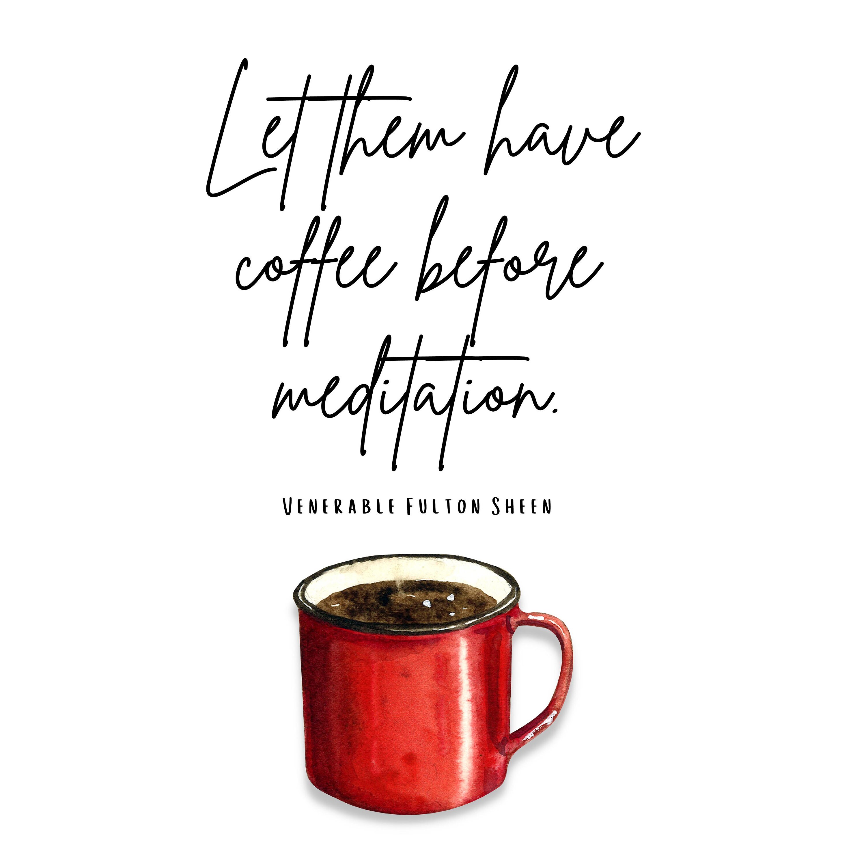 Printable Fulton Sheen Quote Print, Fulton Sheen Coffee Print, Saint ...