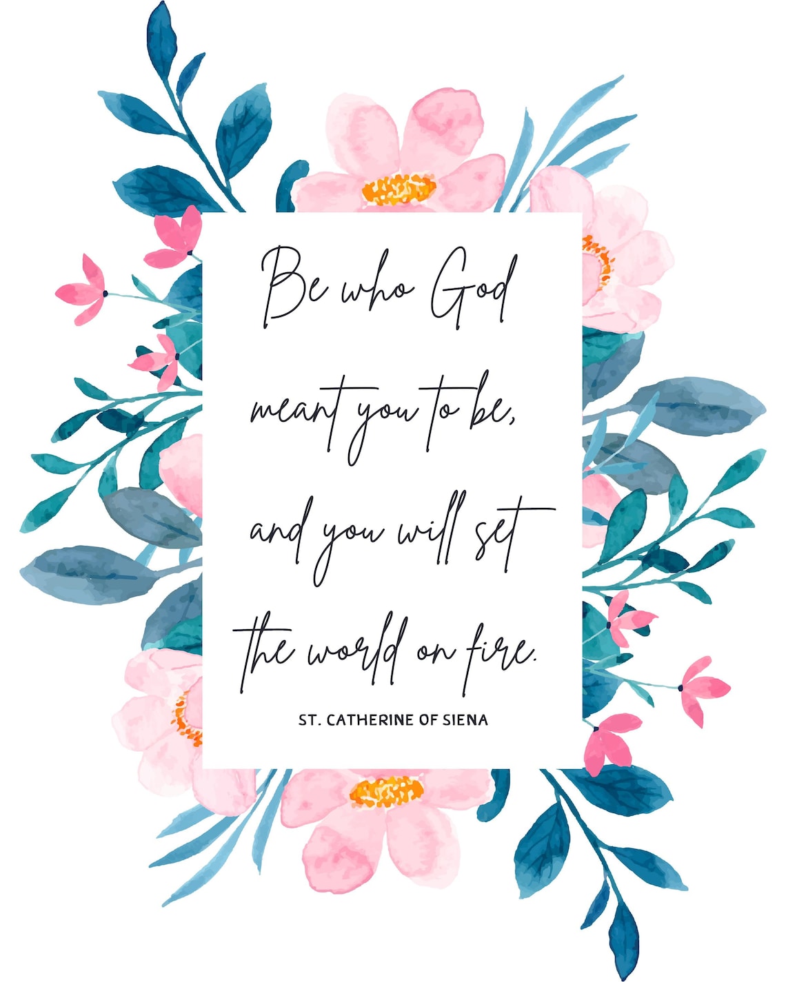 PRINTABLE Catherine of Siena Quote Be Who You Were Meant to Be Quote ...