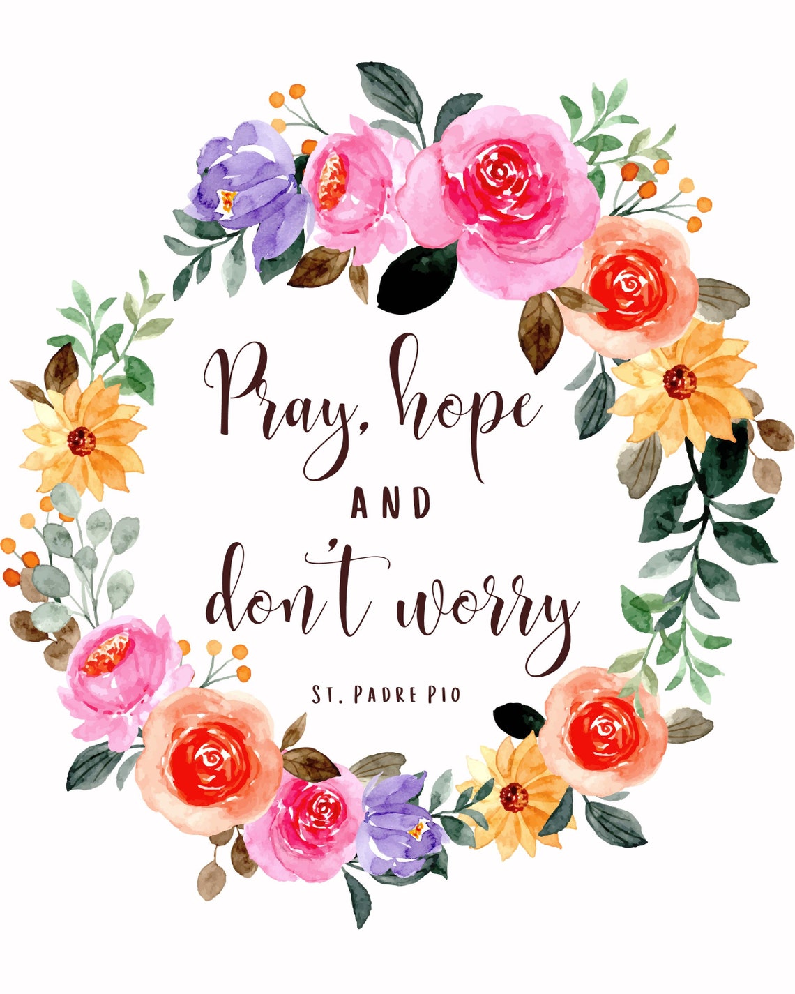 Printable Padre Pio Pray Hope And Dont Worry Quote Printable Wall Art