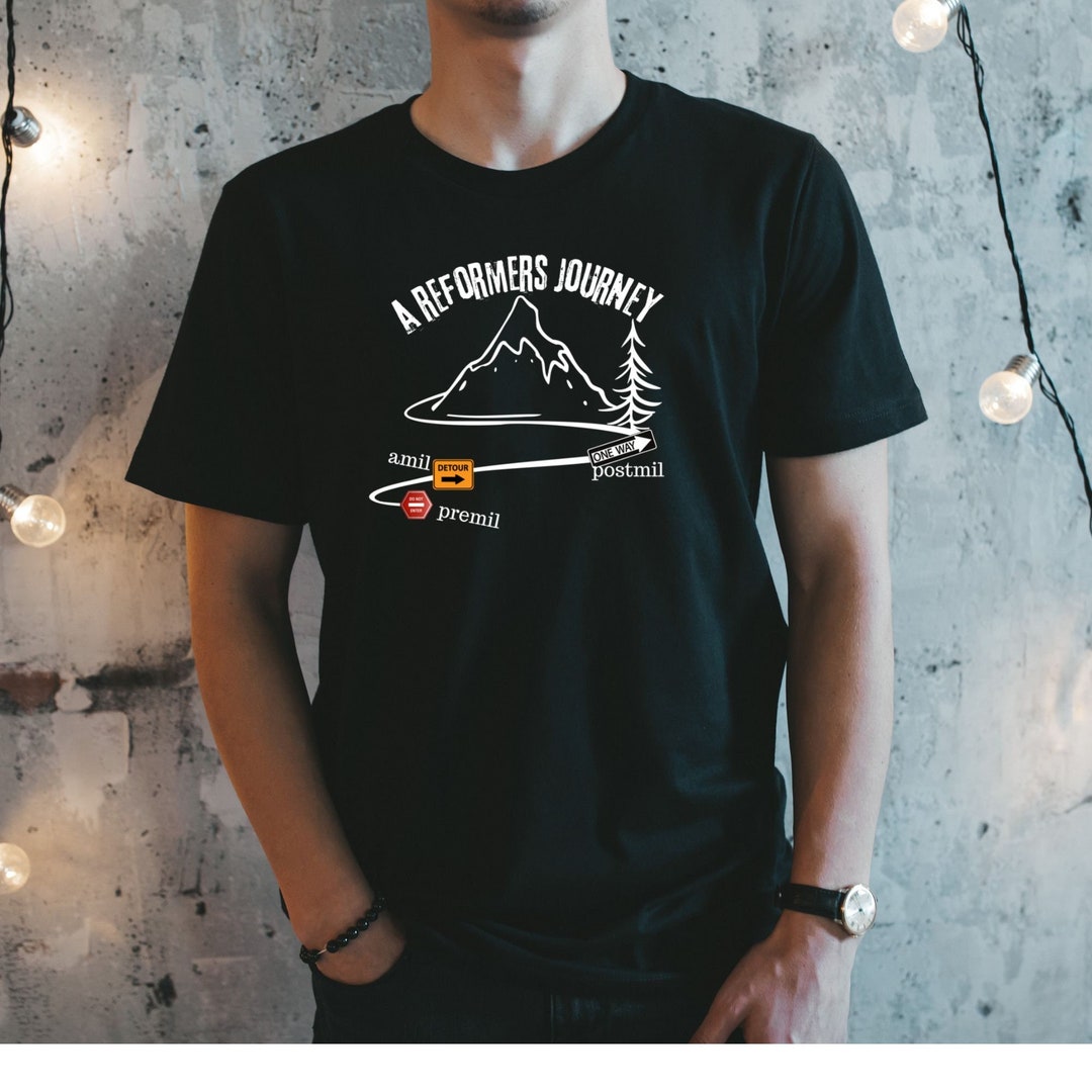 A Reformers Journey Shirt, Reformed Theology Shirt, Eschatology Shirt ...