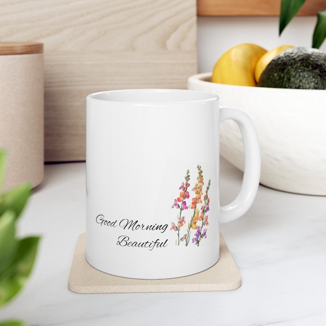 Good Morning Beautiful Mug, Cute Mug, Good Morning Beautiful, Trendy ...