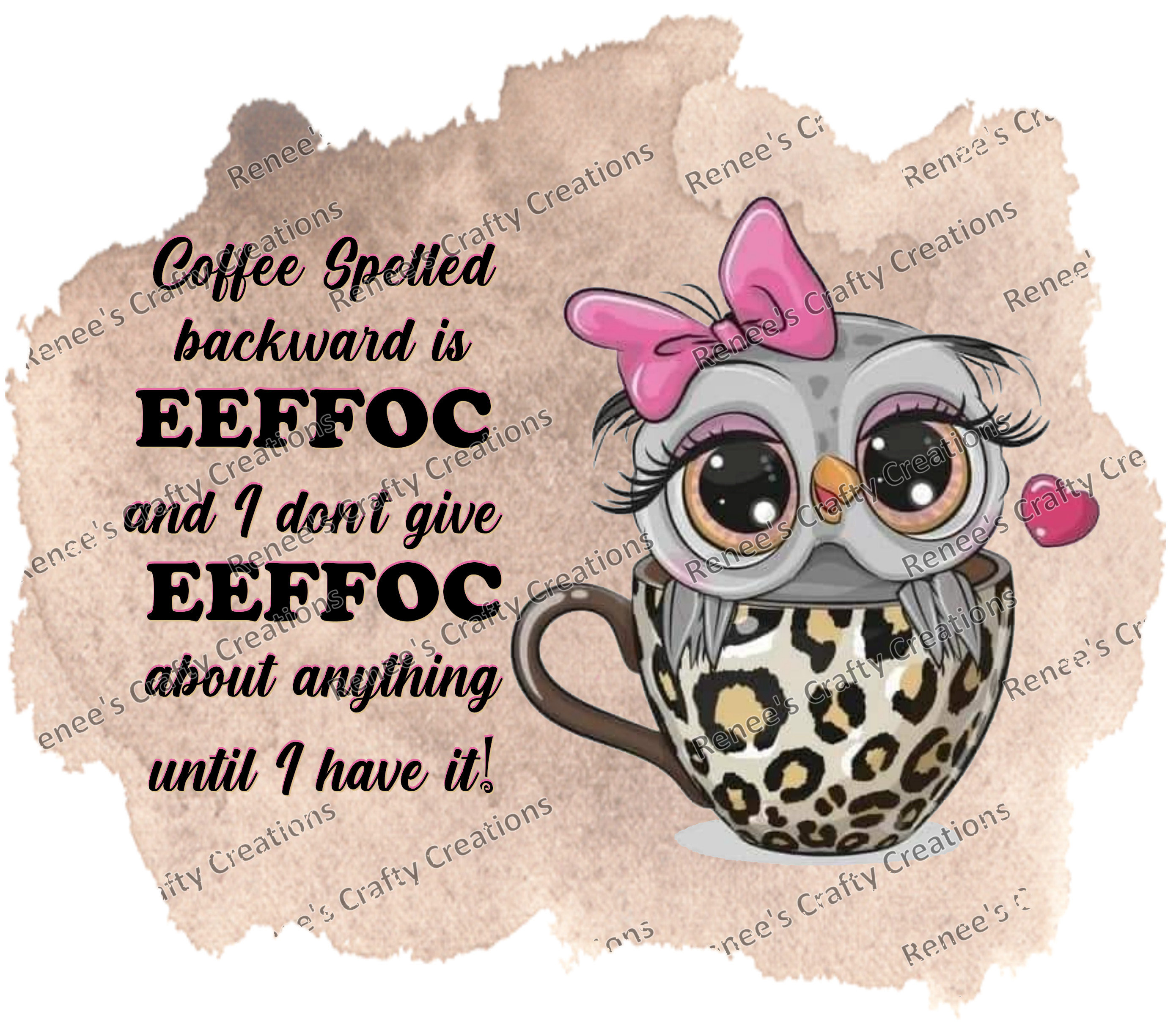 Coffee Spelled Backward is EEFFOC and I Dont Give a EEFFOC About ...