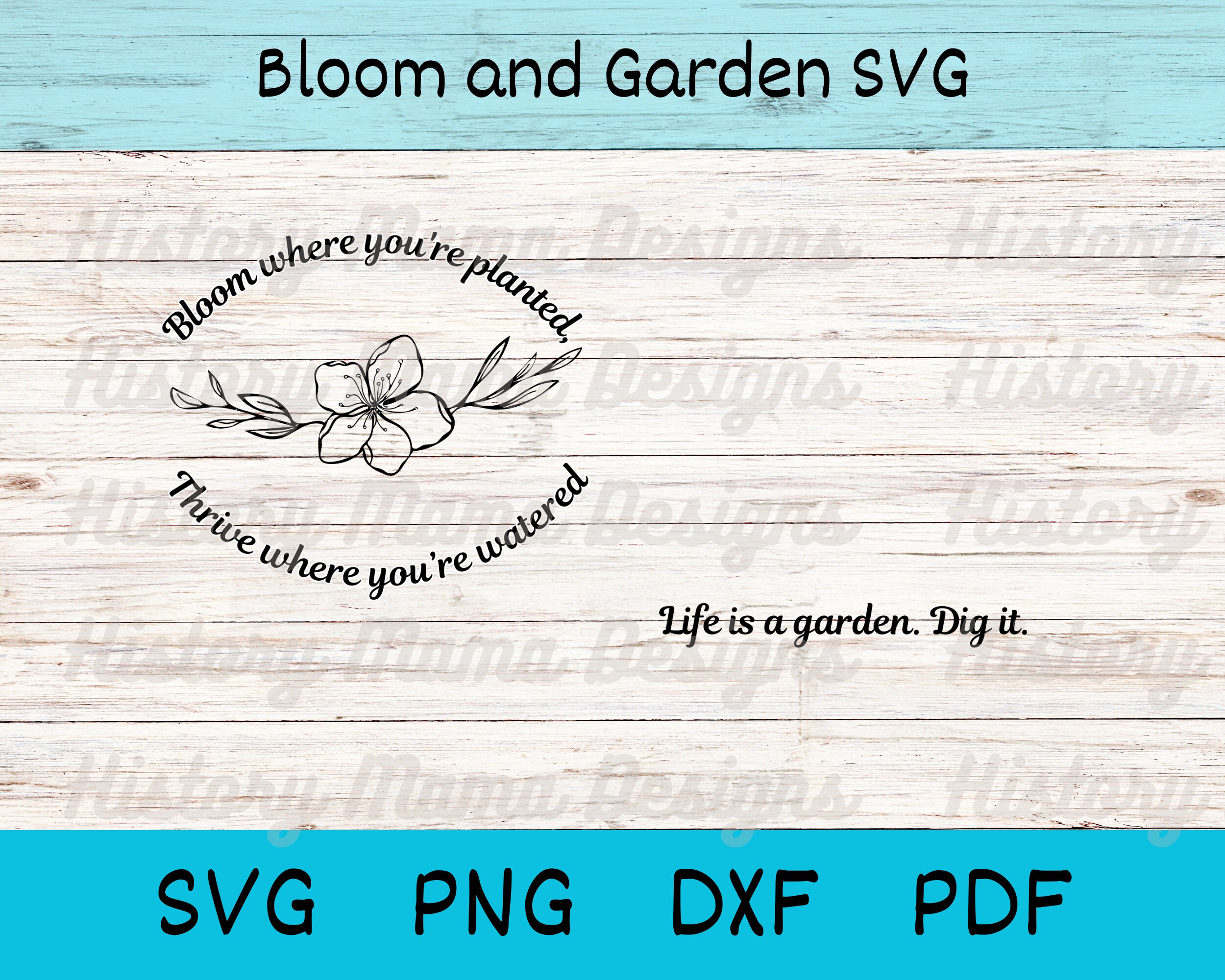 Bloom and Dig It SVG Bundle: Garden Inspiration Quote and Flower Cut ...