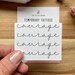Courage Temporary Tattoo Set of 4 Cursive - Etsy