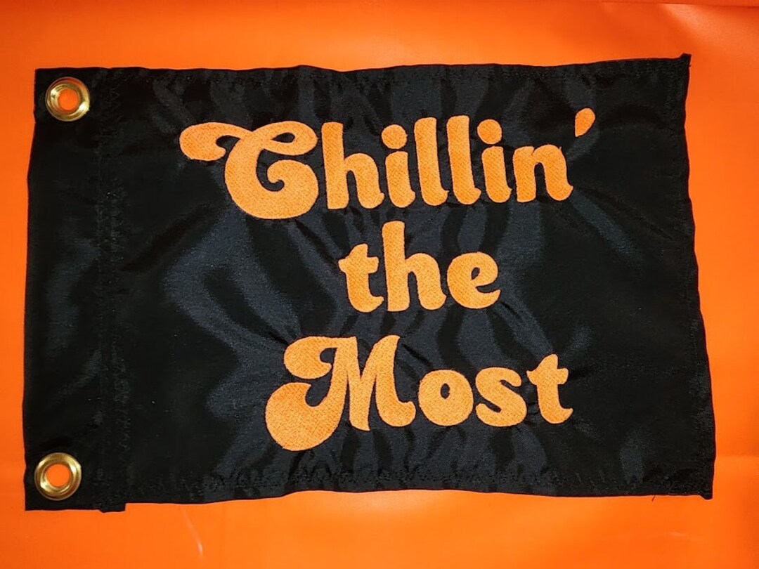 Chillin' the Most Safety Flag, ATV UTV Flag 10"x15" - Etsy