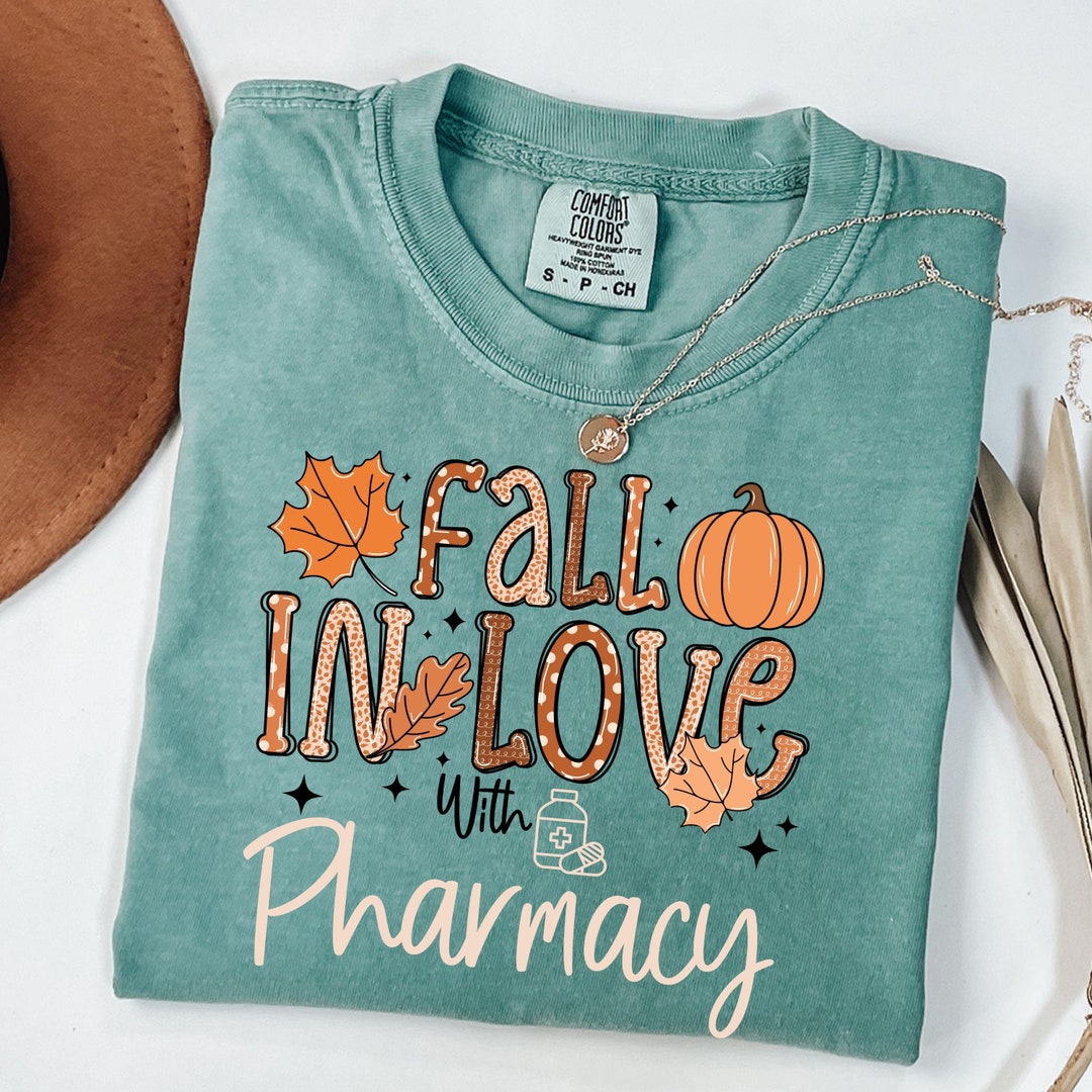 Fall Pharmacy T-shirt, Pharmacy Tech Fall T-shirt, Fall in Love With ...