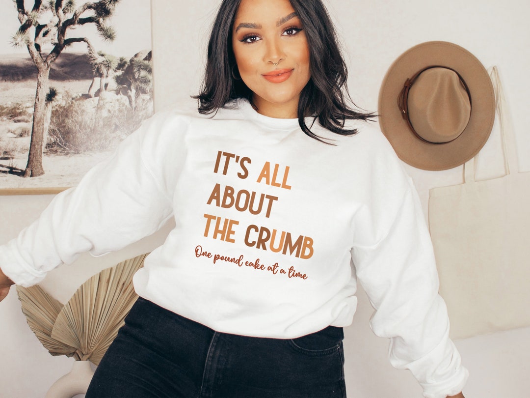 Pound Cake Sweatshirt, Sweatshirt for Pound Cake Lovers, Cake Crumb ...