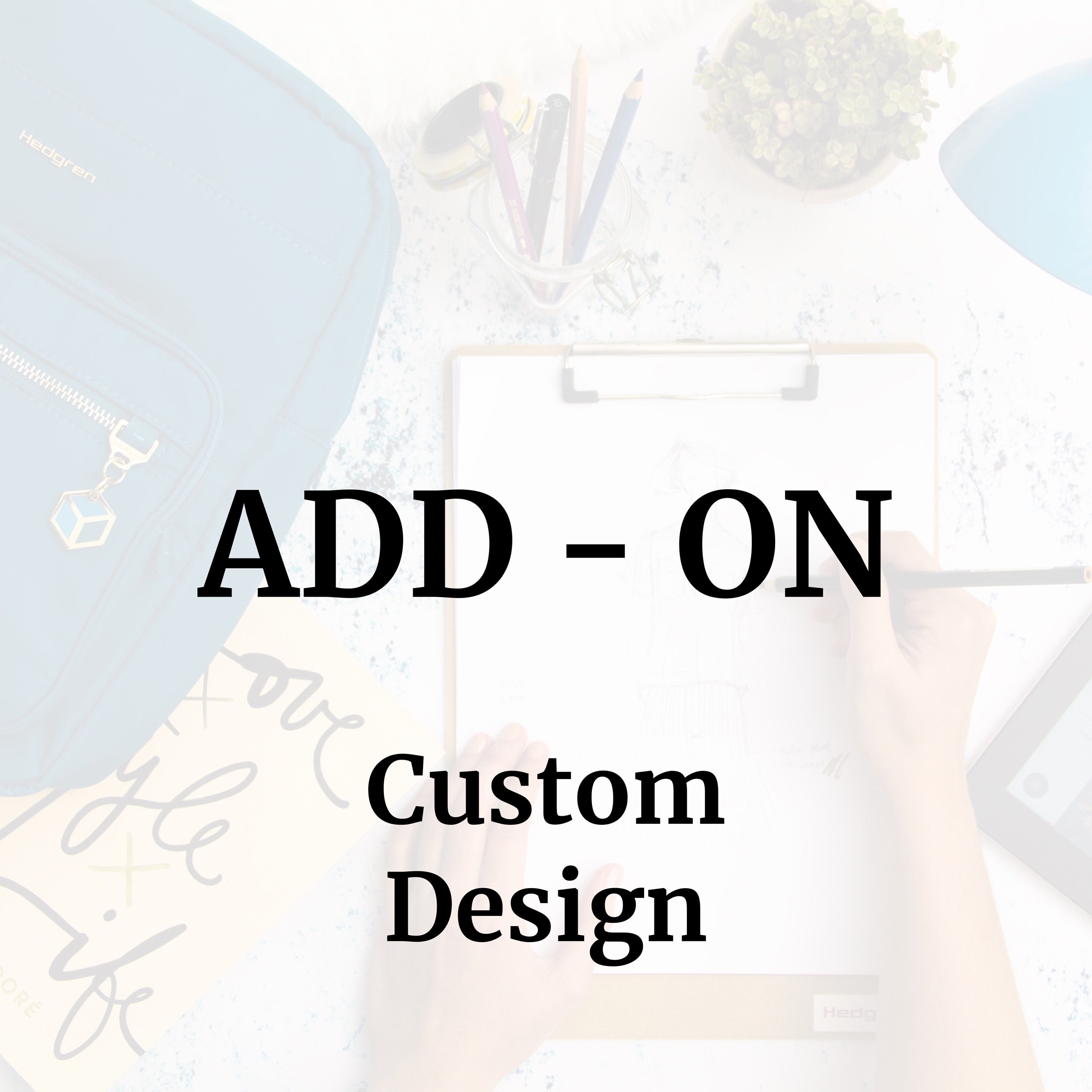 Add-on Custom Design - Etsy