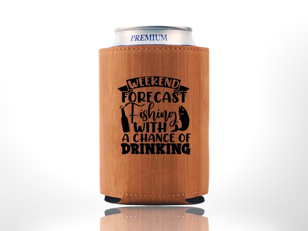 Fishing Can Holder 37 Fishing Lover Gift Beer Holder Fishing Saying ...