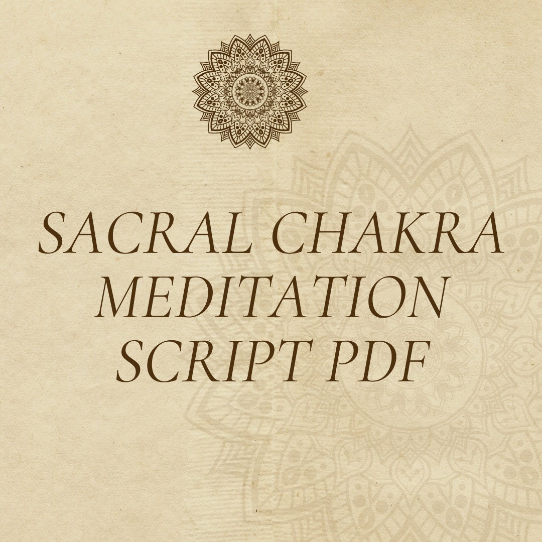Sacral Chakra Meditation Script PDF - Etsy