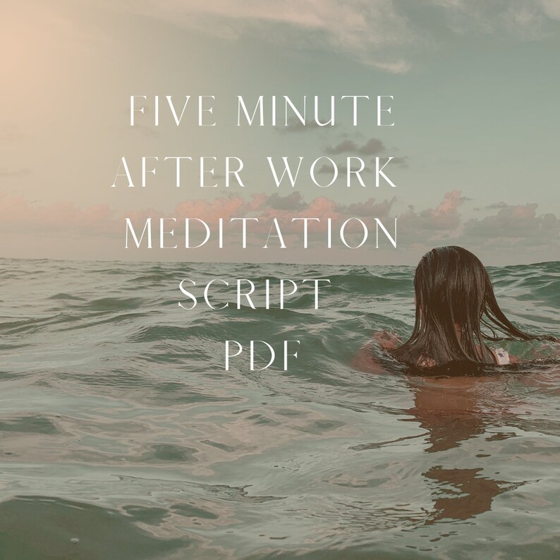 5 Minute After Work Meditation Script PDF - Etsy