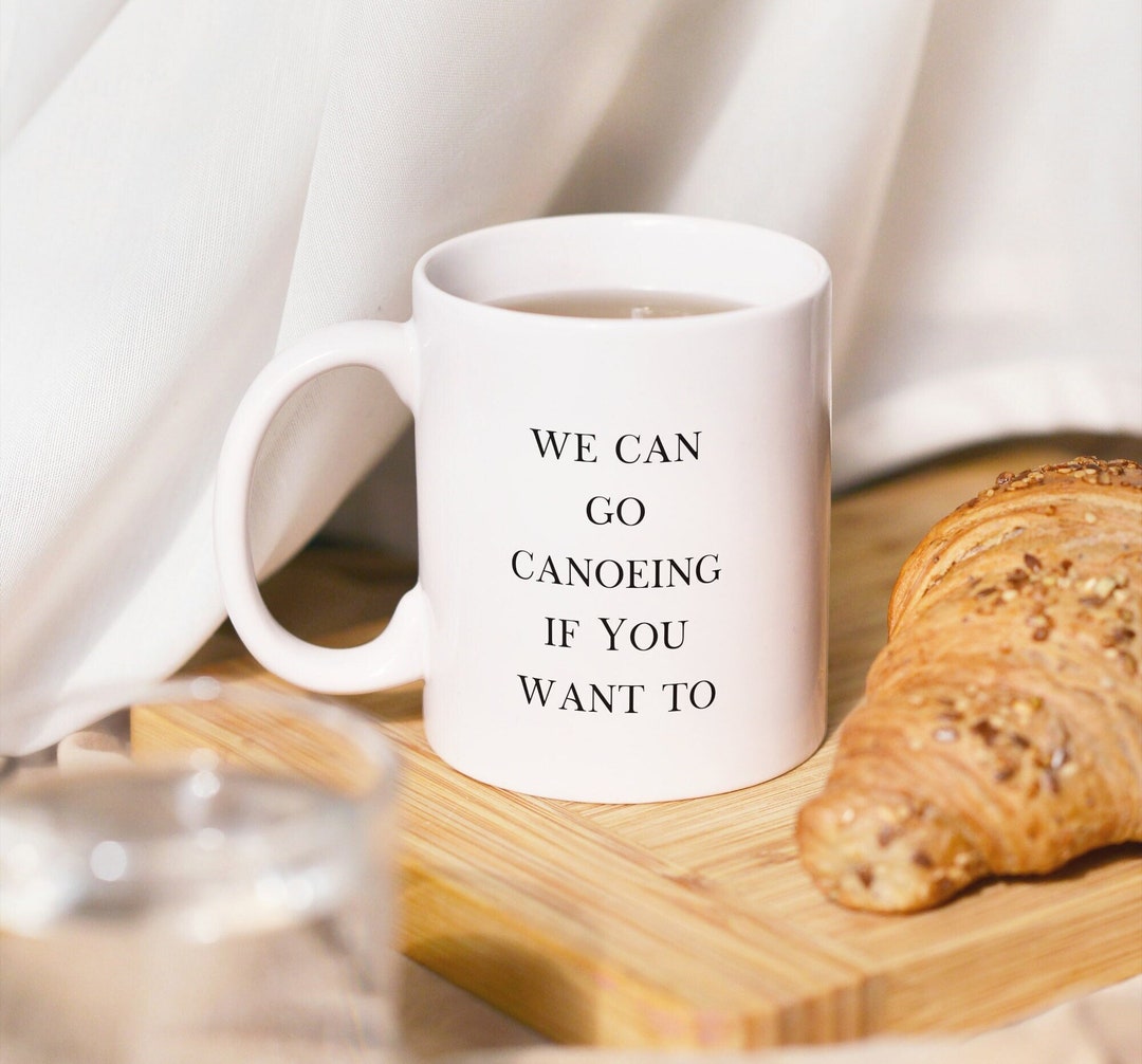 Canoeing Mug: Canoe Lovers Gift - Etsy