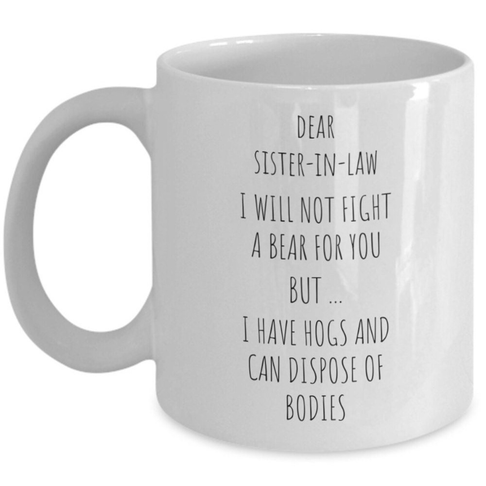 Funny Sister-in-law Mug: 'hogs and Dispose of Bodies' Gift - Etsy