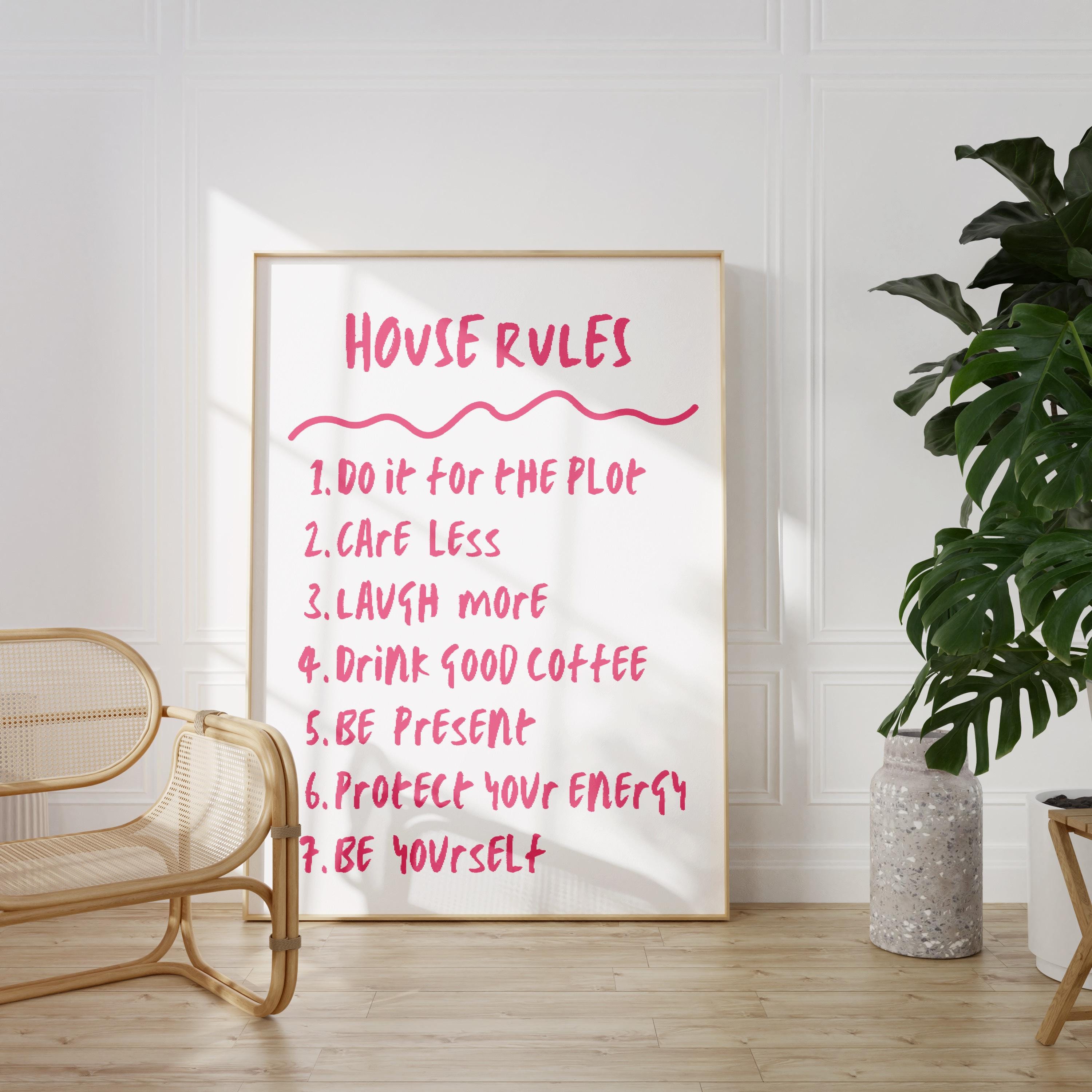 Pink House Rules Print, Funny House Rules Print, Do It for the Plot ...