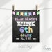 Last Day of 6th Grade Sign, End of School Sign Printable, Editable End ...