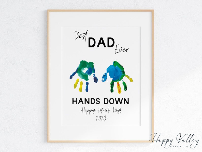 Best Dad Ever Hands Down, Handprint Art Craft, Father's Day Gift for ...