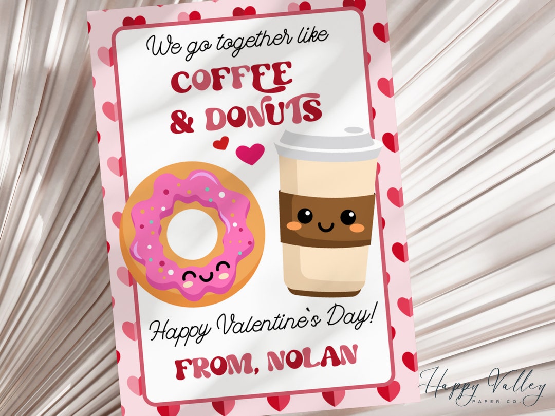 We Go Together Like Coffee & Donuts - Editable Valentine Cards ...