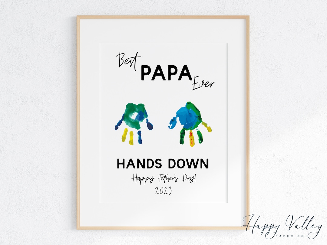 Best Papa Ever Handprint Art, Father's Day Keepsake (digital Download ...