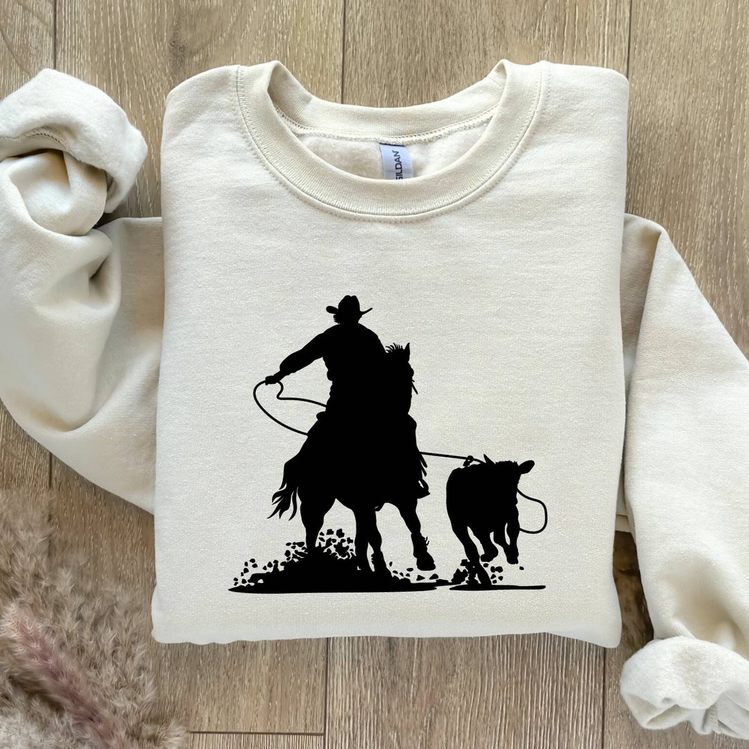 Cowboy Roping Western Sweatshirt, Rodeo Cowboy Calf Roper Sweatshirt ...
