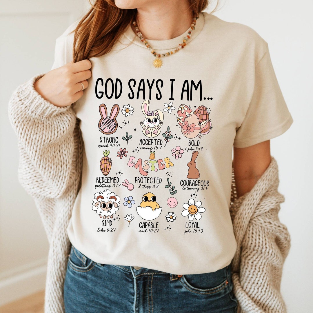 God Says I Am Easter Shirt, Christian Easter Shirt, Happy Easter Shirt ...