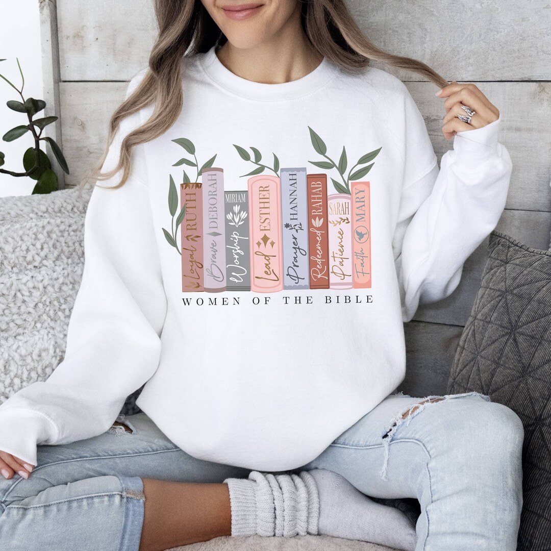 Women of the Bible Sweatshirt, Bible Verse Sweater, Floral Christian ...