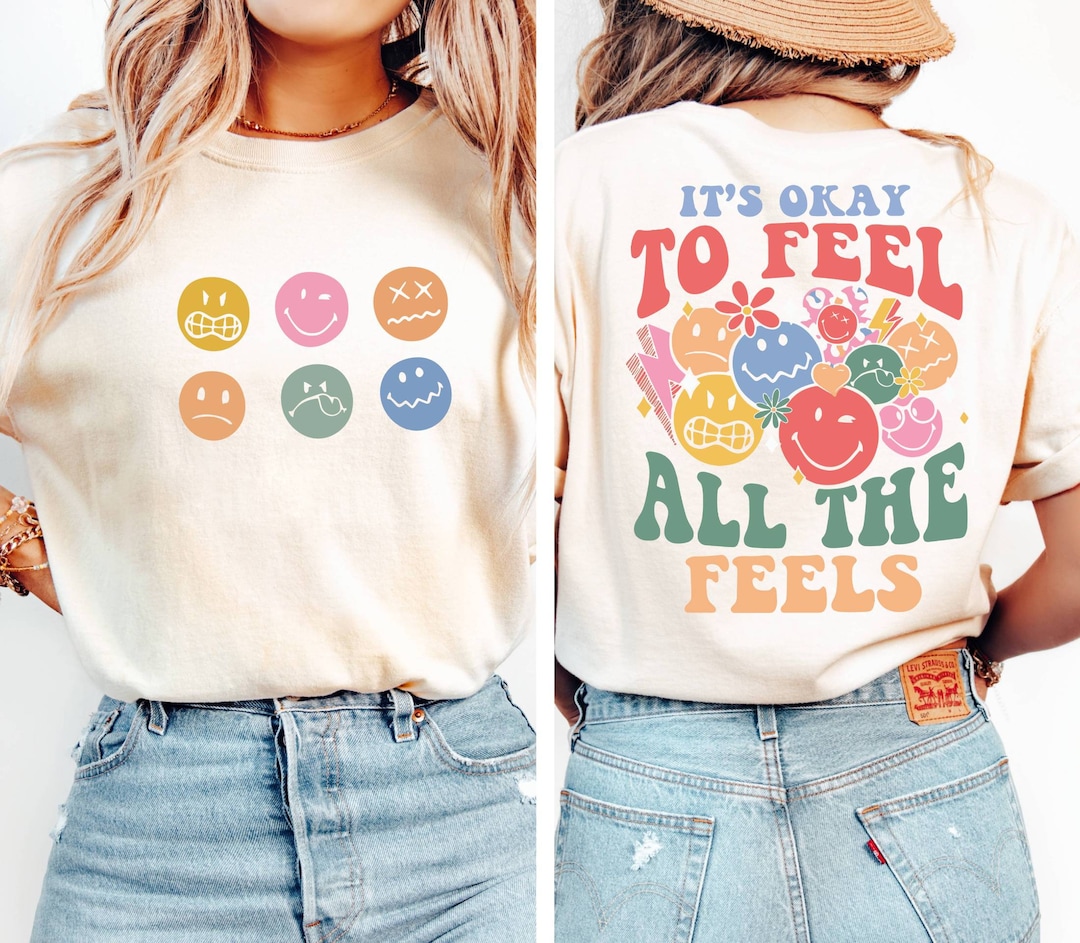Comfort Colors® It's Okay to Feel All the Feels, Mental Health Shirt ...