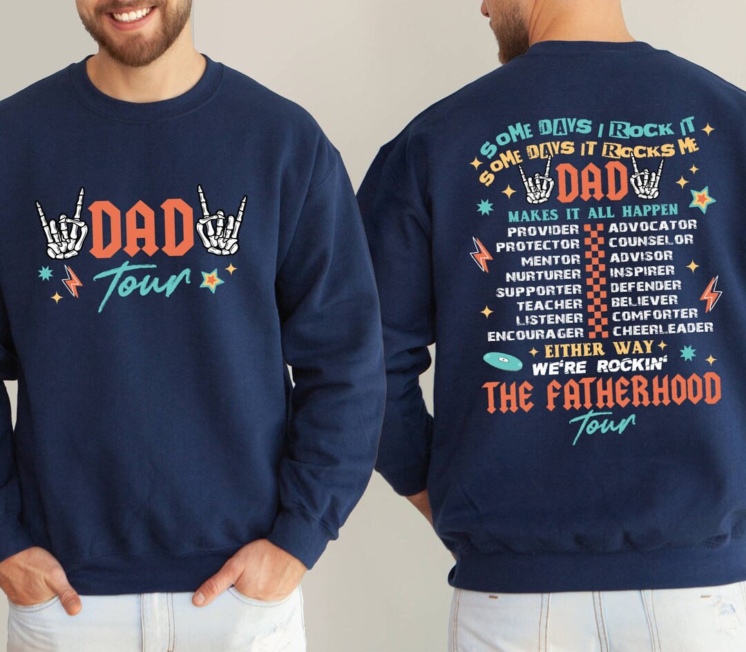 Fatherhood Tour Sweatshirt, Father's Day Gift, Some Days I Rock It Dad ...