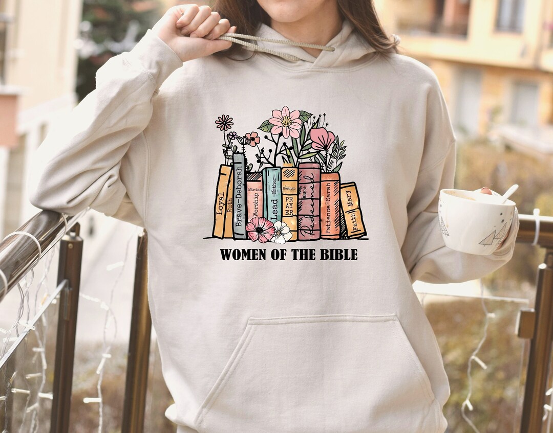 Women of the Bible Hoodie, Christian Women Shirt, Faith Based Hoodie ...