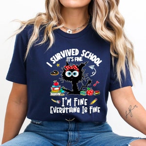 I Survived School Hoodie, Funny Graduation Shirt,it's Fine I'm Fine ...