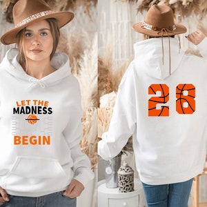 Let the Madness Begin Tournament Hoodie, March Madness T Shirt ...