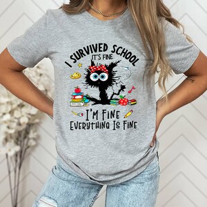 I Survived School Hoodie, Funny Graduation Shirt,it's Fine I'm Fine ...