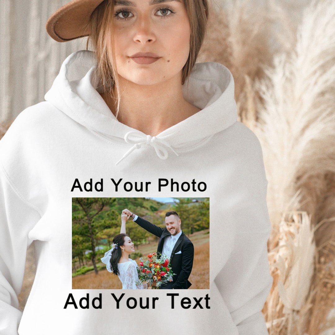 Custom Your Photo Hoodie, With Your Text, Customize Photo Shirt, Unisex ...