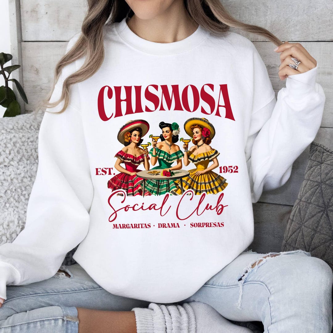 Chismosa Social Club Sweatshirt, Latina Chisme Tee Mexicana Gift,retro ...
