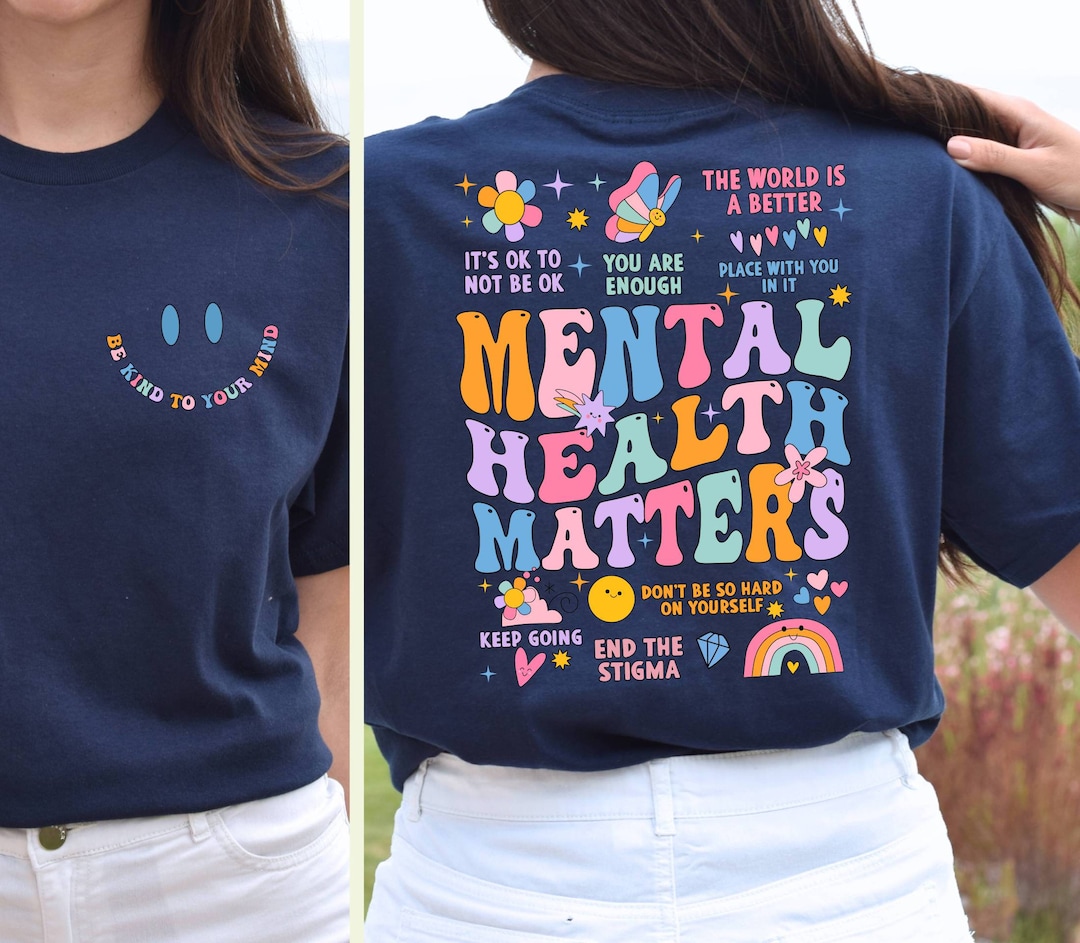 Mental Health Matters Shirt, Women Inspirational Shirt, Mental Health Shirt, Anxiety Shirt ...